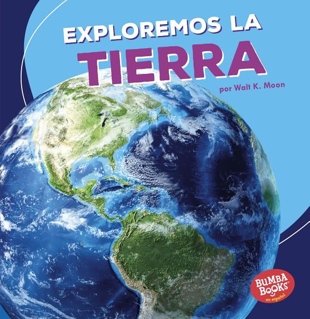 Exploremos La Tierra (Let's Explore Earth) - Walmart.com