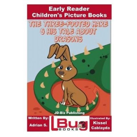 The Three-Footed Hare and His Tale about Dragons - Early Reader ...