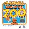 Maxwell Goes to the Zoo - Walmart.com
