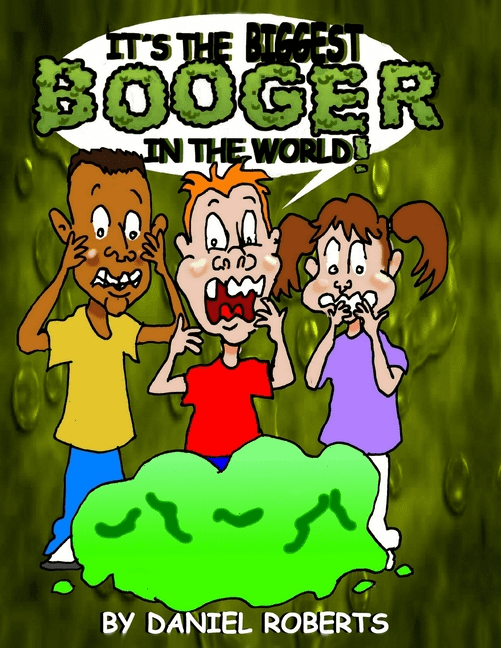 It's the Biggest Booger in the World! (Paperback) - Walmart.com ...