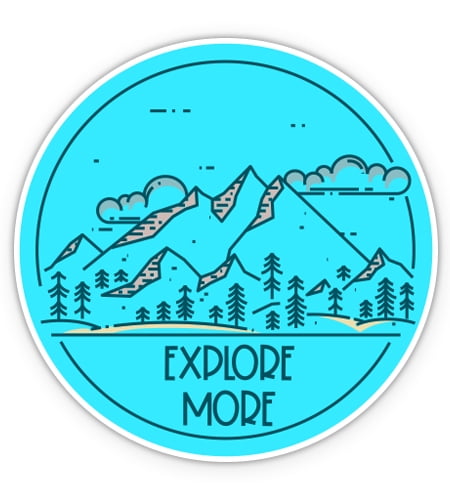 Explore More - 12" Vinyl Sticker Waterproof Decal - Walmart.com