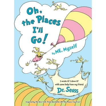 Oh, the Places You'll Go!, (Hardcover) - Walmart.com