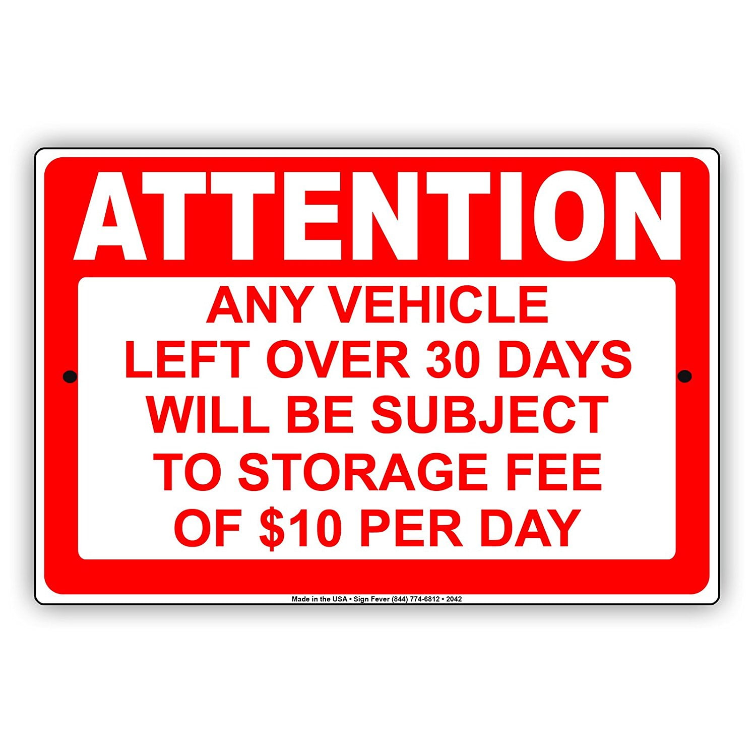 Attention Any Vehicle Left Over 30 Days Will Be subject To Storage Fee ...