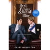 Red, White and Royal Blue: A Novel (Paperback) - Walmart.com