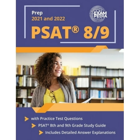 PSAT 8/9 Prep 2021 and 2022 with Practice Test Questions: PSAT 8th and ...