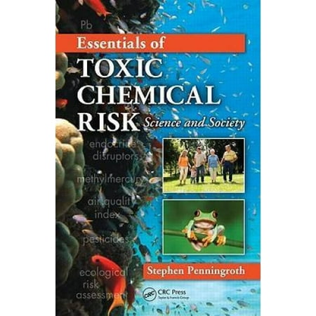 Essentials of Toxic Chemical Risk: Science and Society | Walmart Canada
