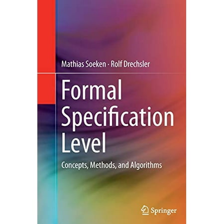 Formal Specification Level: Concepts, Methods, and Algorithms | Walmart ...