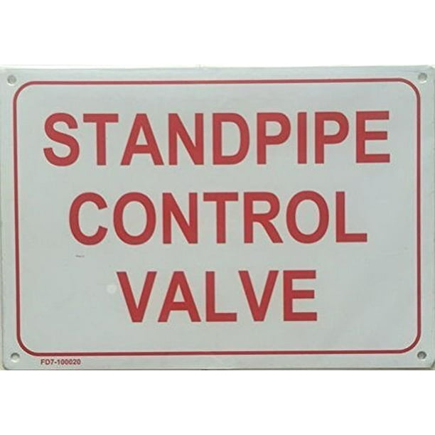 STANDPIPE CONTROL VALVE SIGN -( ALUMINIUM 10X7) - Walmart.com