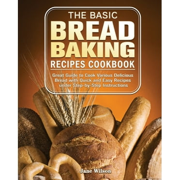 Bread Baking for Beginners : Bread Baking Cookbook (Paperback ...