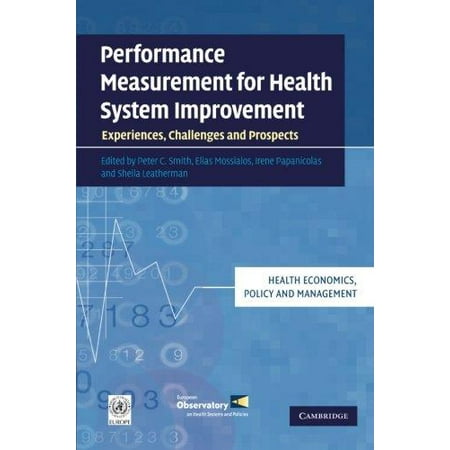 Performance Measurement for Health System Improvement: Experiences ...