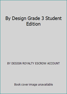Pre-Owned By Design Grade 3 Student Edition (Hardcover) 1465200967 ...