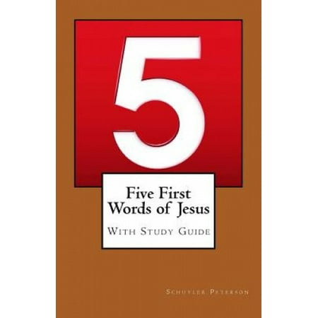 Five First Words of Jesus with Study Guide | Walmart Canada