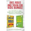 Riddles and Brain Teasers for Smart Kids: Over 300 Funny, Difficult and ...
