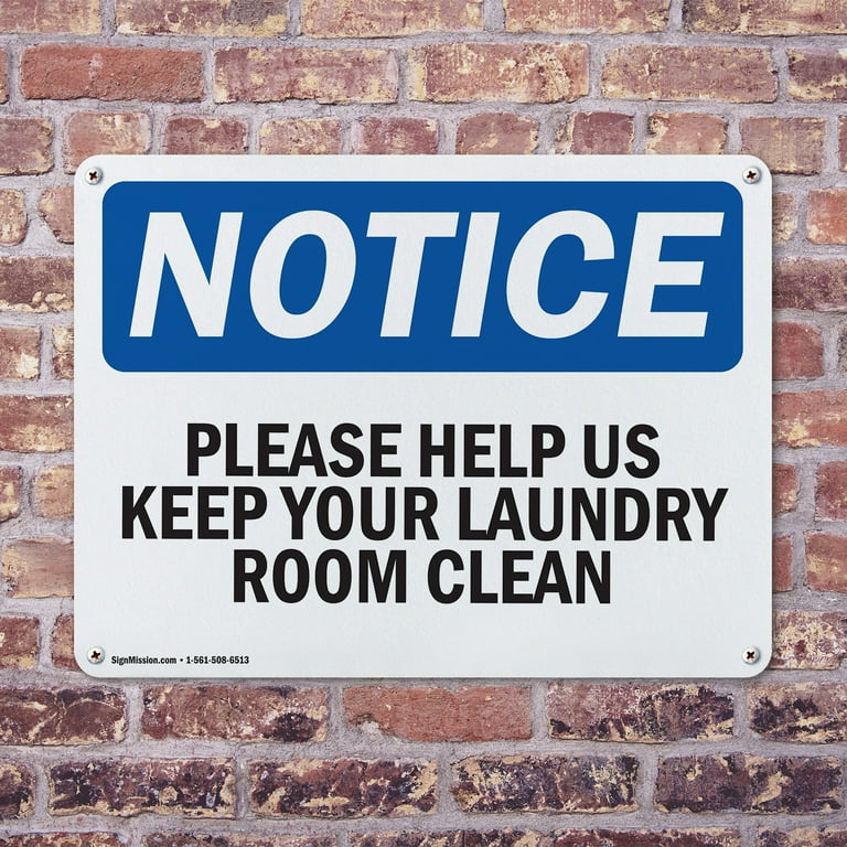 Please Help Keep Area Clean Sign Will Not Rust Safety Notice Signs