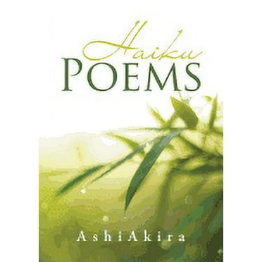My First Book of Haiku Poems: A Picture, a Poem and a Dream; Classic ...
