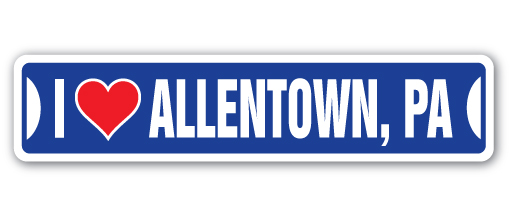 I LOVE ALLENTOWN, PENNSYLVANIA Street Sign pa city state us wall road ...