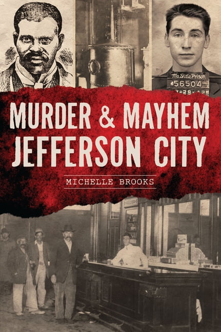 Murder & Mayhem: Murder & Mayhem Jefferson City (Paperback) - Walmart.com