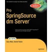 Expert's Voice in Open Source: Pro Springsource DM Server (Paperback) - Walmart.com
