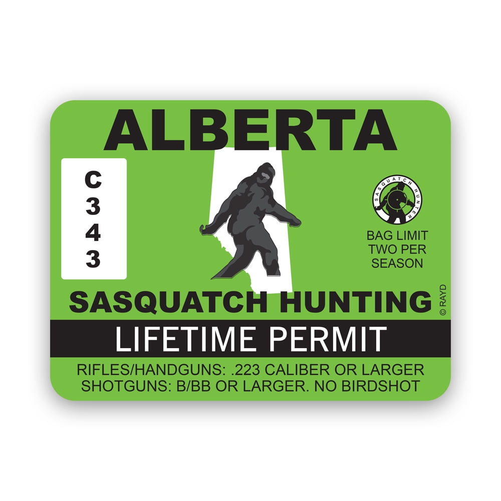 Alberta Sasquatch Hunting Permit Sticker Decal - Self Adhesive Vinyl ...