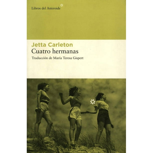 CUATRO HERMANAS LIBROS DEL ASTEROIDE JETTA CARLETON | Bodega Aurrera en ...