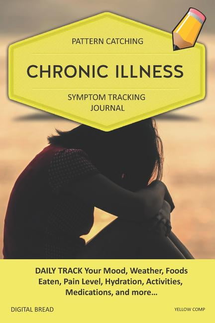 Chronic Illness - Pattern Catching, Symptom Tracking Journal: Daily ...