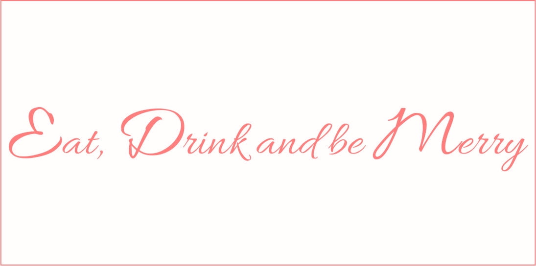 Eat, Drink and be Merry Vinyl Decal - Large - Pink - Walmart.com