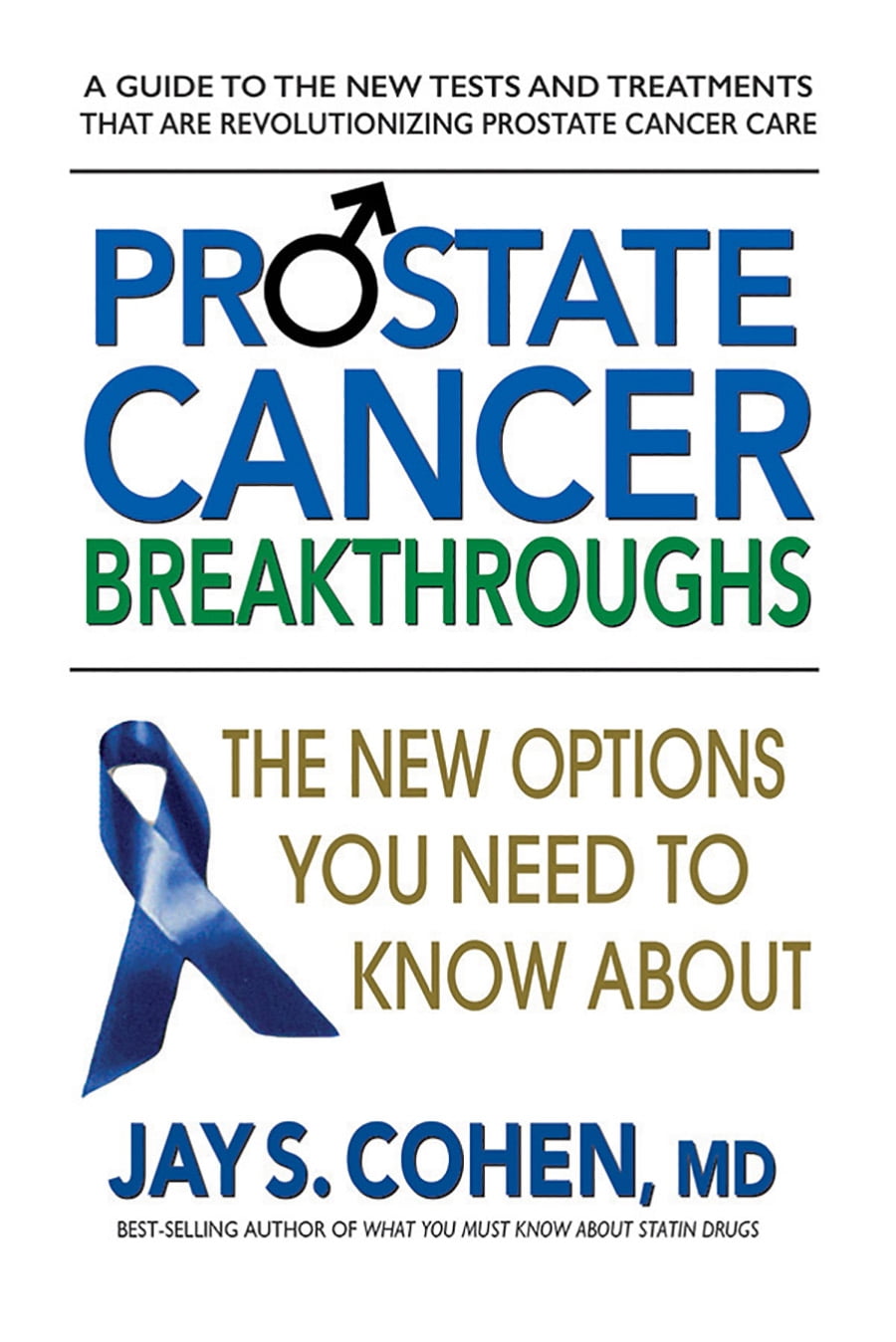 Prostate Cancer Breakthroughs : The New Options You Need to Know about ...