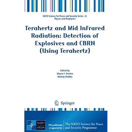 Terahertz and Mid Infrared Radiation: Detection of Explosives and CBRN ...