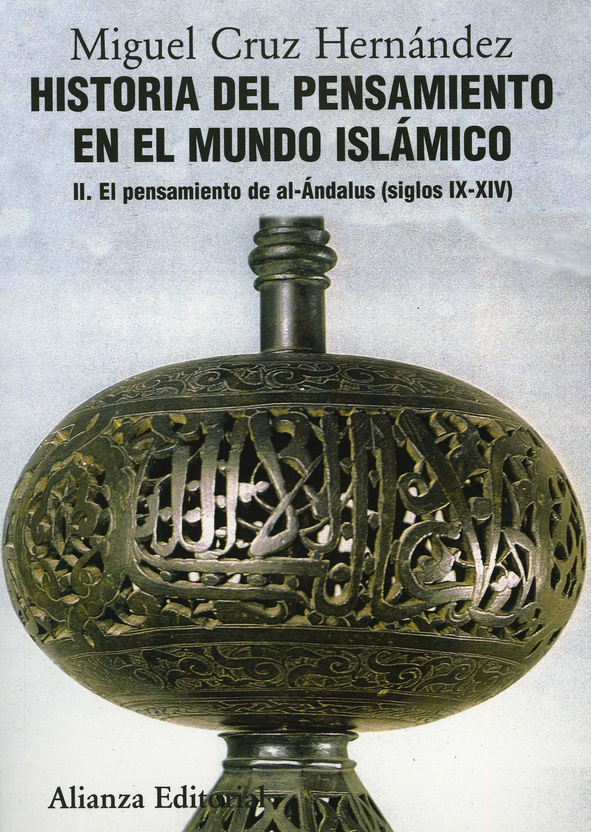 Historia DEL Pensamiento en EL Mundo Islamico Alianza Miguel Cruz ...