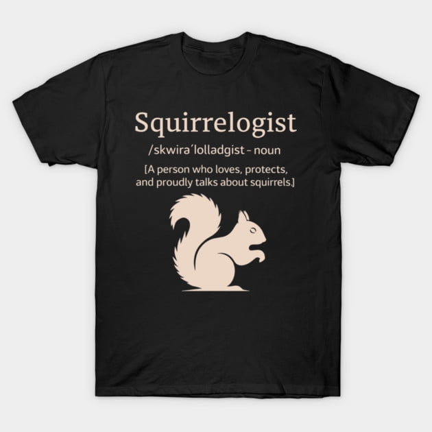 Click here for Texo70 Funny Squirrelogist Definition Squirrel Ani... prices