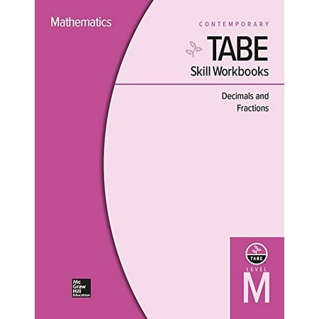 TABE Skill Workbooks Level M: Decimals and Fractions (10 copies ...