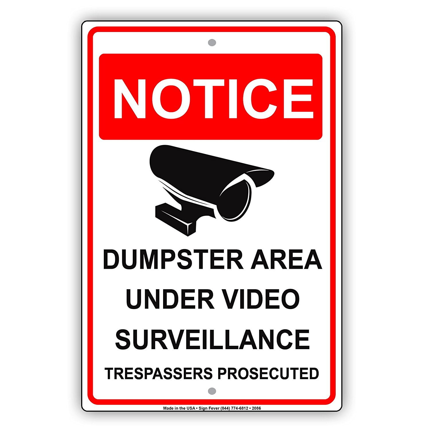 NOTICE Dumpster Area Under Video Surveillance Trespassers Prosecuted ...