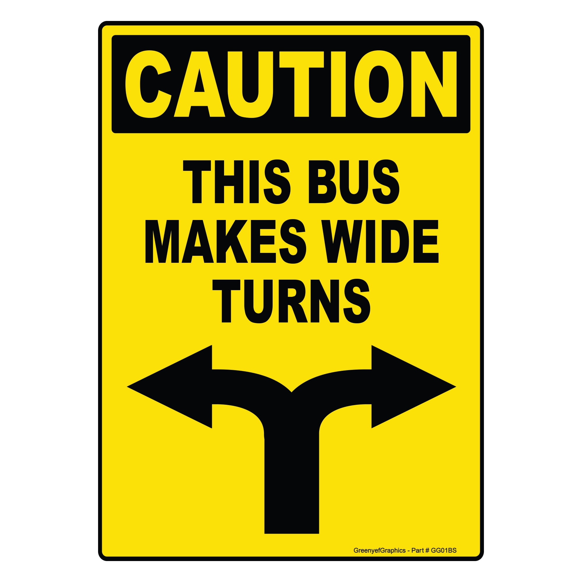 Caution This Bus Makes Wide Turns Sign Vinyl Sticker Bus Label Safety ...