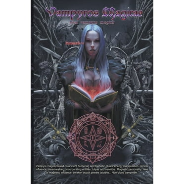 Vampyre Magick : The Grimoire of the Living Vampire (Paperback ...