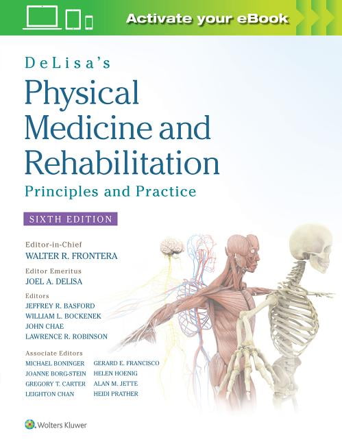 Delisa's Physical Medicine and Rehabilitation: Principles and Practice ...
