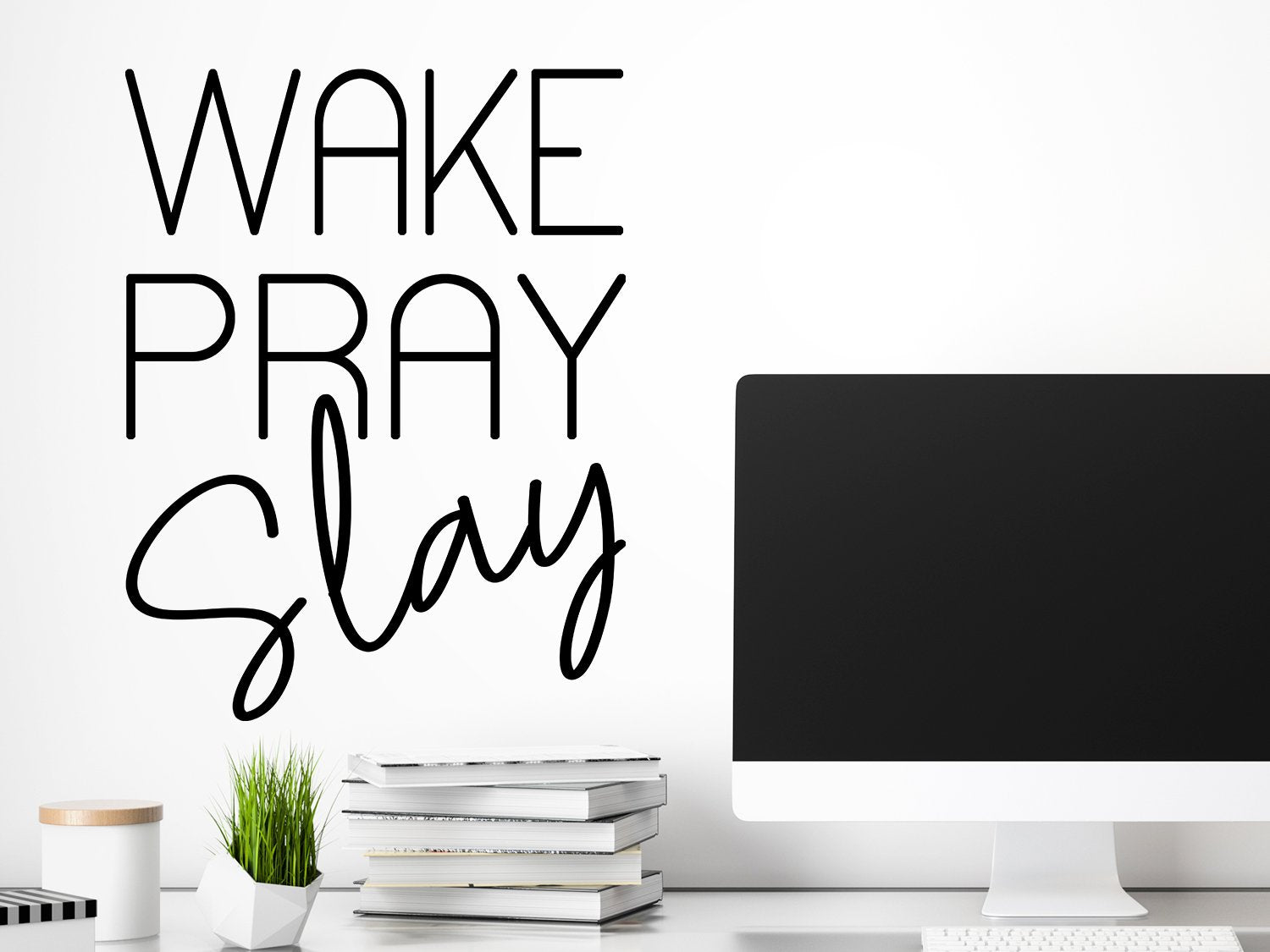 Wake Pray Slay | Office Wall Decal - Walmart.com