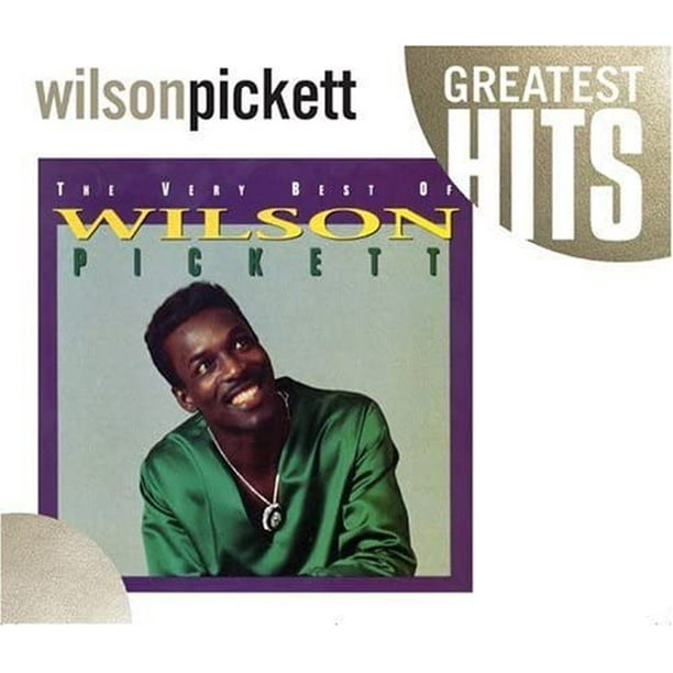 Very Best Of Wilson Pickett, The - Walmart.com