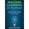 Python Programming, Deep Learning: 3 Books in 1: A Complete Guide for ...