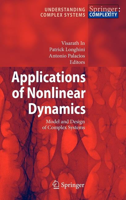 Springer Complexity Applications Of Nonlinear Dynamics Model And Design Of Complex Systems