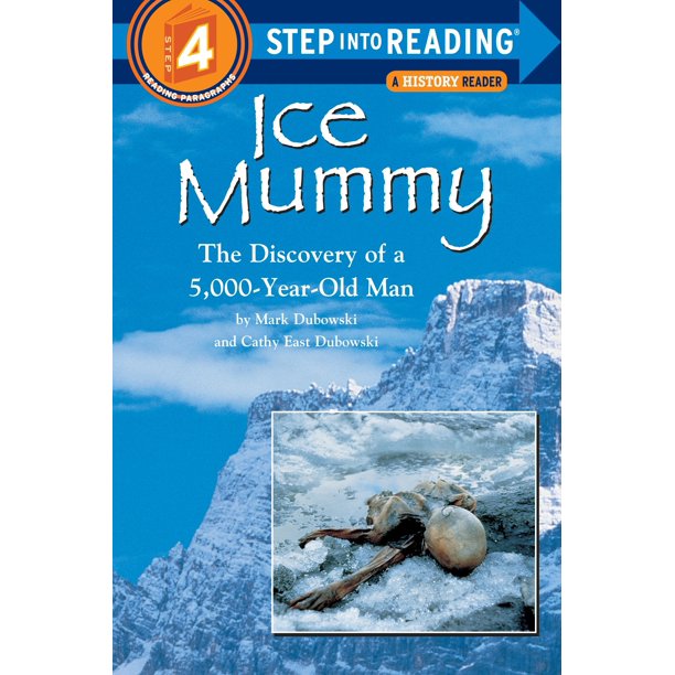 Step Into Reading - Level 4 - Quality: Ice Mummy : The Discovery of a ...
