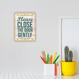 Portrait Round Plus Please Close The Door Gently Wall or Door Sign ...