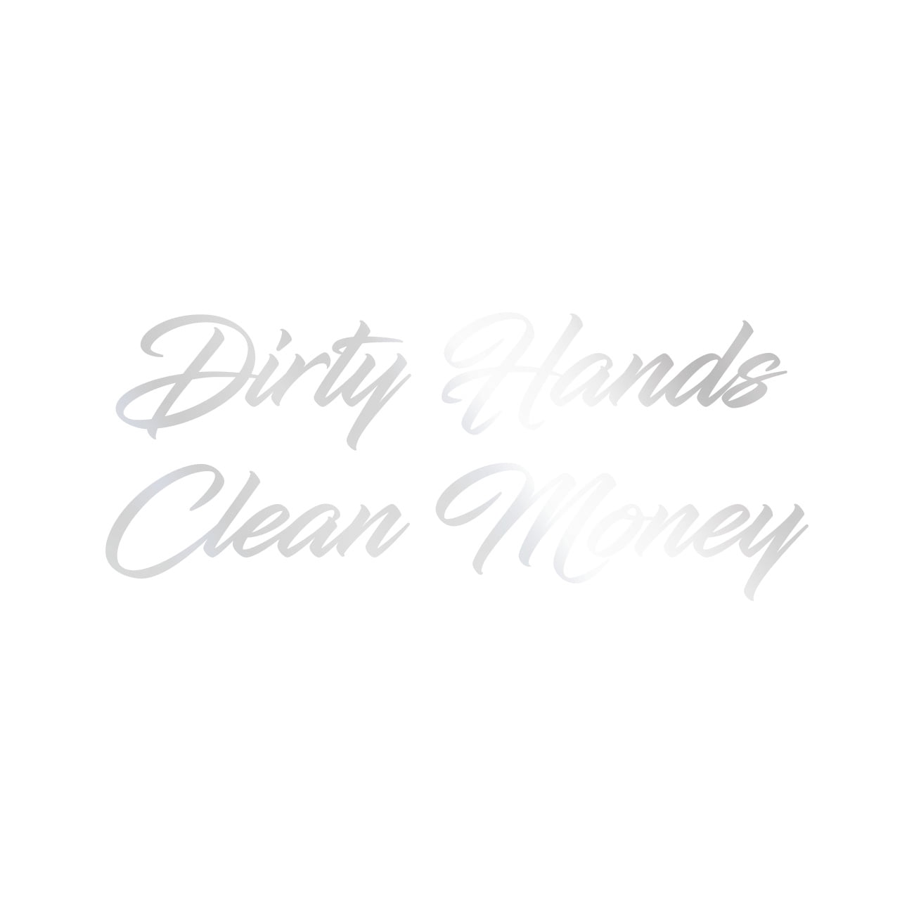 Dirty Hands Clean Money Sticker Decal Die Cut - Self Adhesive Vinyl ...