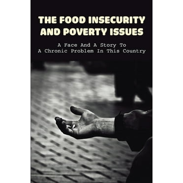 Food and Poverty: Food Insecurity and Food Sovereignty among America's ...