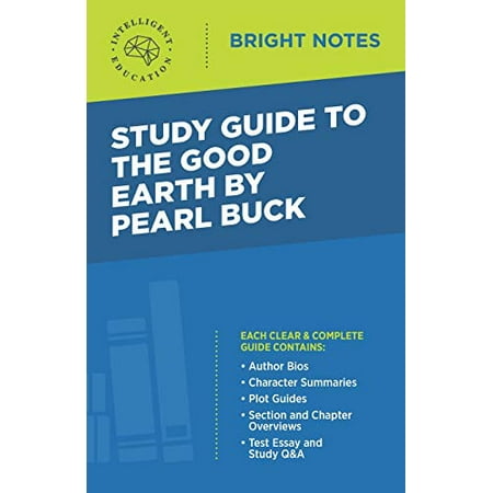 Study Guide to The Good Earth by Pearl Buck (Bright Notes) | Walmart Canada