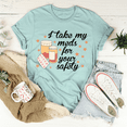 I Take My Meds For Your Safety Tee Peachy Sunday T-Shirt - Walmart.com