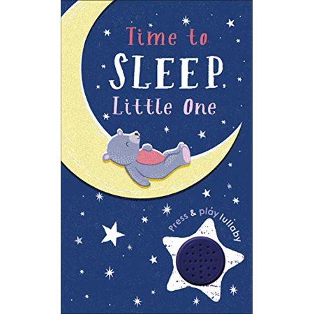 Time to Sleep, Little One: A soothing rhyme for bedtime (Press and Play ...