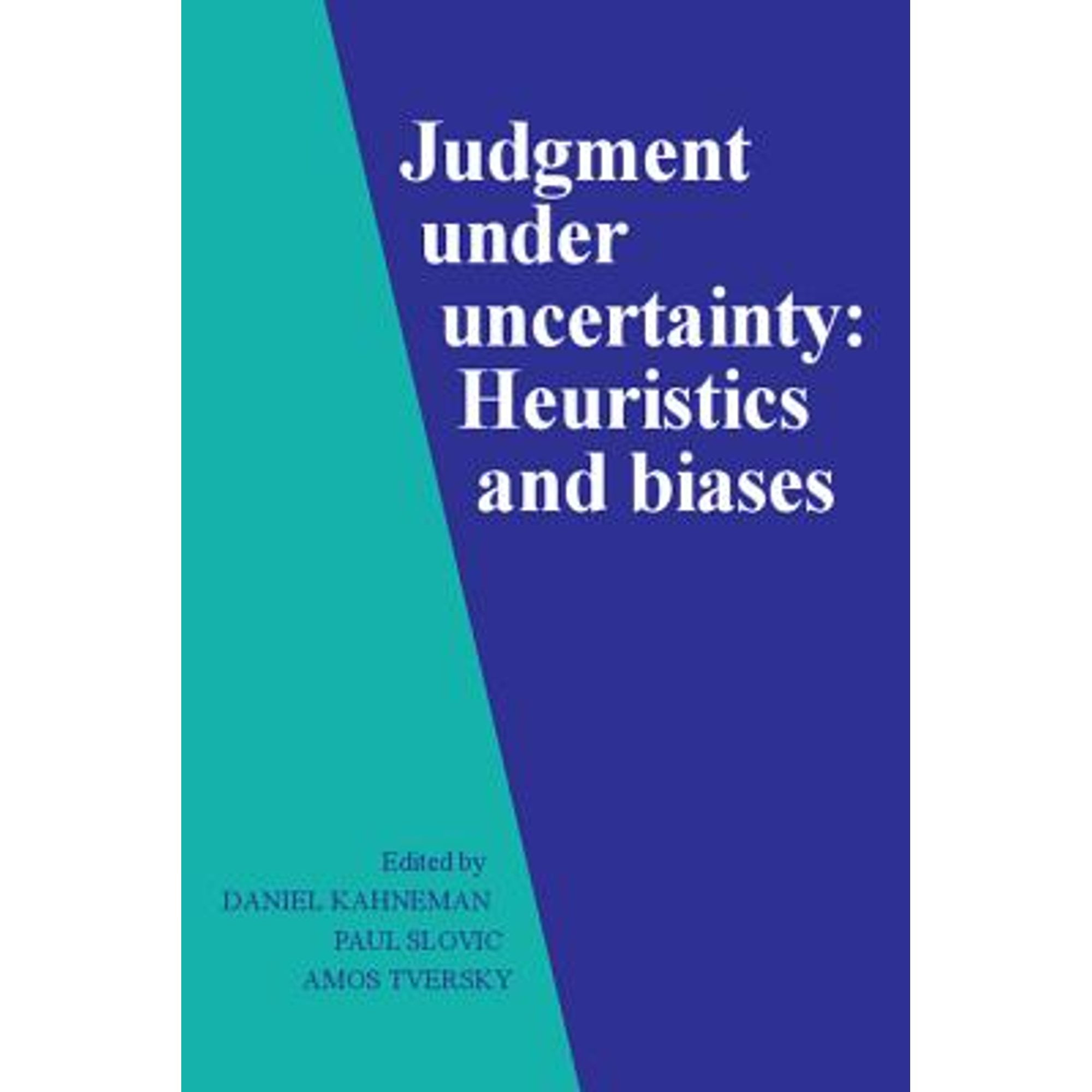 Judgment Under Uncertainty: Heuristics and Biases (Pre-Owned Paperback ... Judgment Under Uncertainty: Heuristics and Biases (Pre-Owned Paperback ...