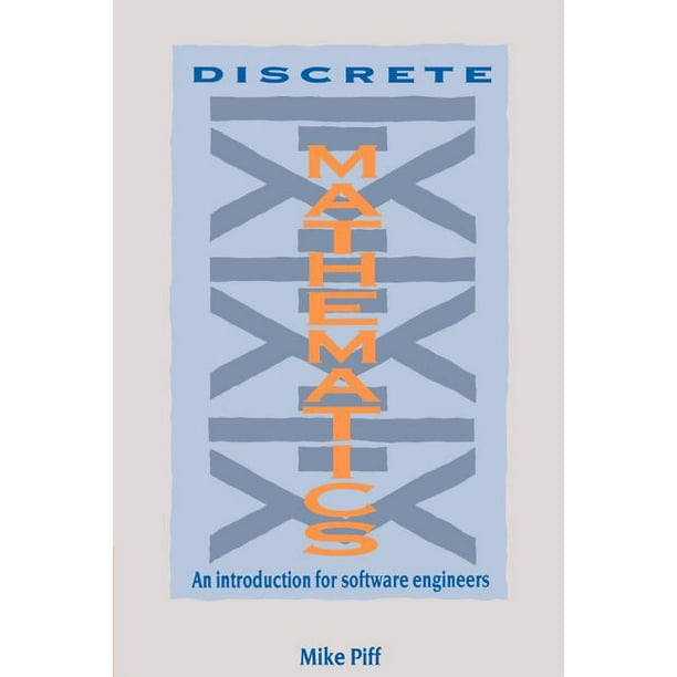 Discrete Mathematics : An Introduction for Software Engineers ...