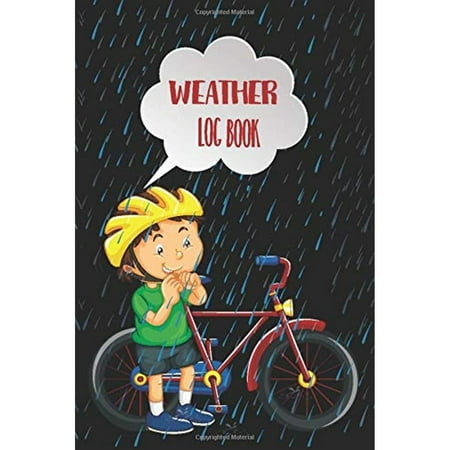 Weather Log Book: Weather Watchers Journal and Meteorology Diary ...