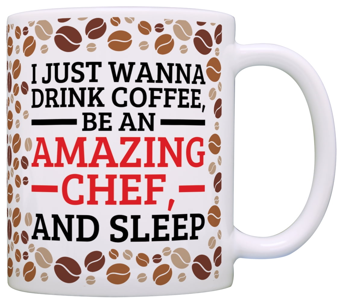 ThisWear Chef Gifts Drink Cofee Be Amazing and Sleep Culinary 11 ounce ...